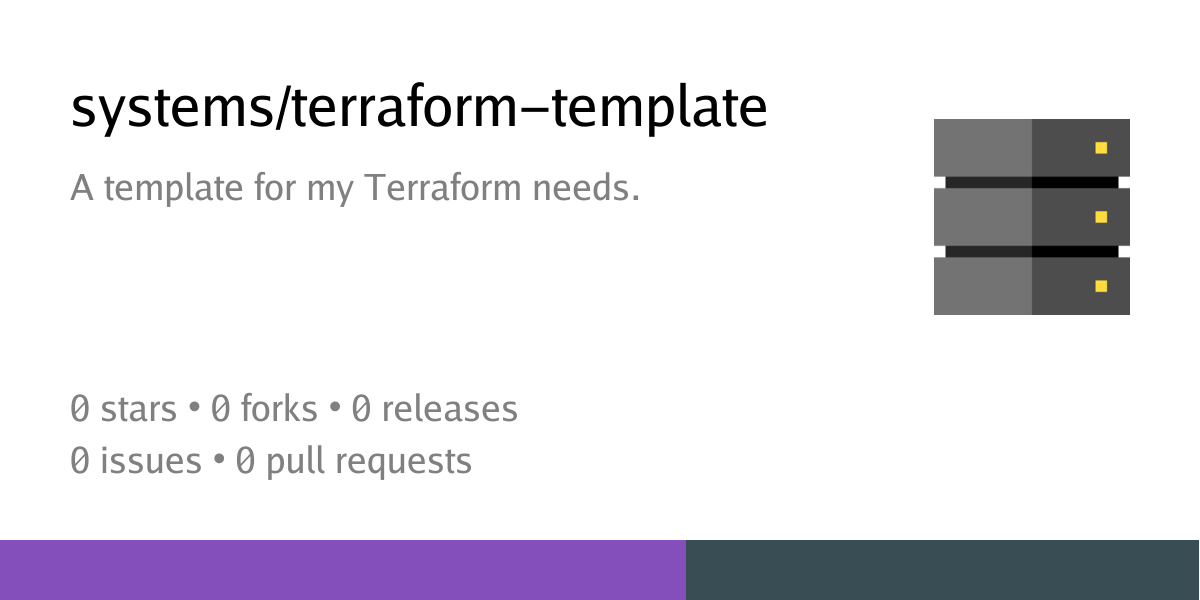 systems/terraform-template: A template for my Terraform needs. - Forgejo